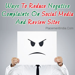 Ways To Reduce Negative Complaints On Social Media And Review Sites